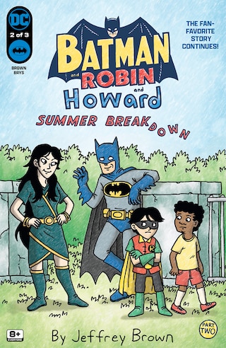 BATMAN AND ROBIN AND HOWARD: SUMMER BREAKDOWN | DC