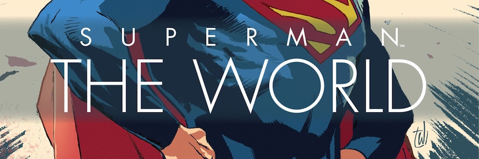 Superman: The World – A Celebrated Lineup of International Storytellers ...