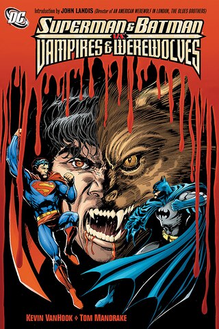 SUPERMAN AND BATMAN VS. VAMPIRES AND WEREWOLVES #1 | DC