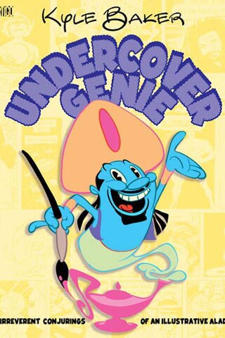 UNDERCOVER GENIE: THE BOTTLED UP RANTINGS OF KYLE BAKER | DC