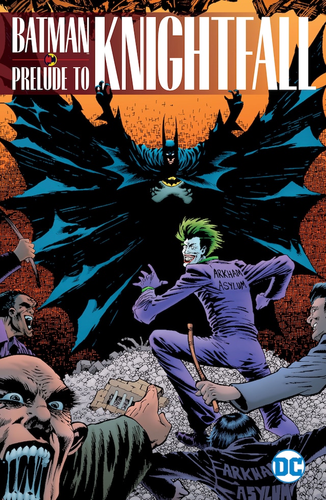 BATMAN: KNIGHTFALL VOL. 1 - THE 25TH ANNIVERSARY EDITION | DC