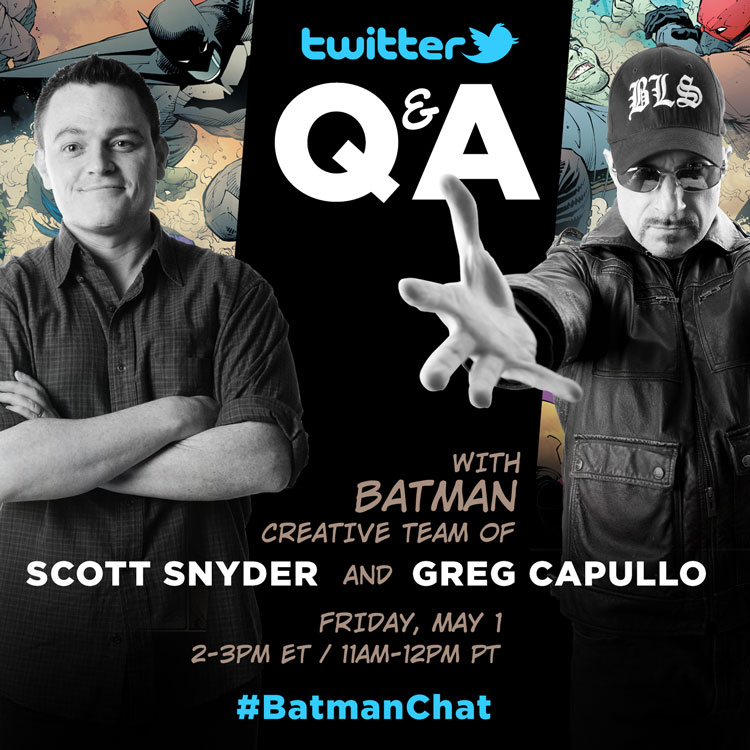 #BatmanChat with Snyder and Capullo @DCComics on 5/1! | DC