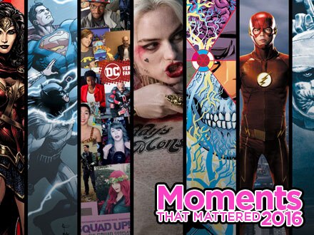 Ten Moments that Mattered in 2016 | DC