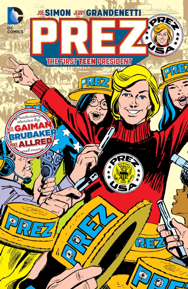PREZ: THE FIRST TEEN PRESIDENT | DC